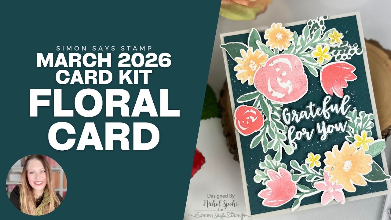 Simon Says Stamp March 2026 Card Kit | Floral Card