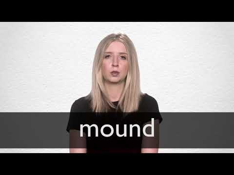 MOUND definition and meaning | Collins English Dictionary