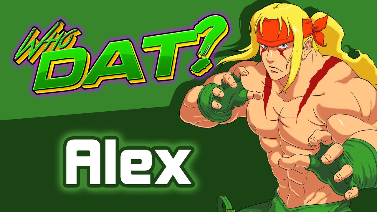 ALEX (Street Fighter) - Who Dat? [Character Review]