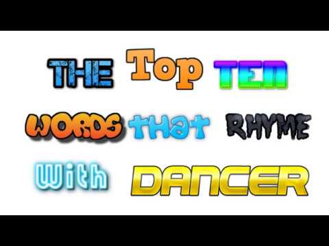 The Top Ten Words That Rhyme With Dancer