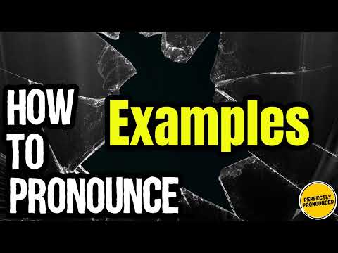 How To Pronounce Examples? (CORRECTLY) Meaning & Pronunciation
