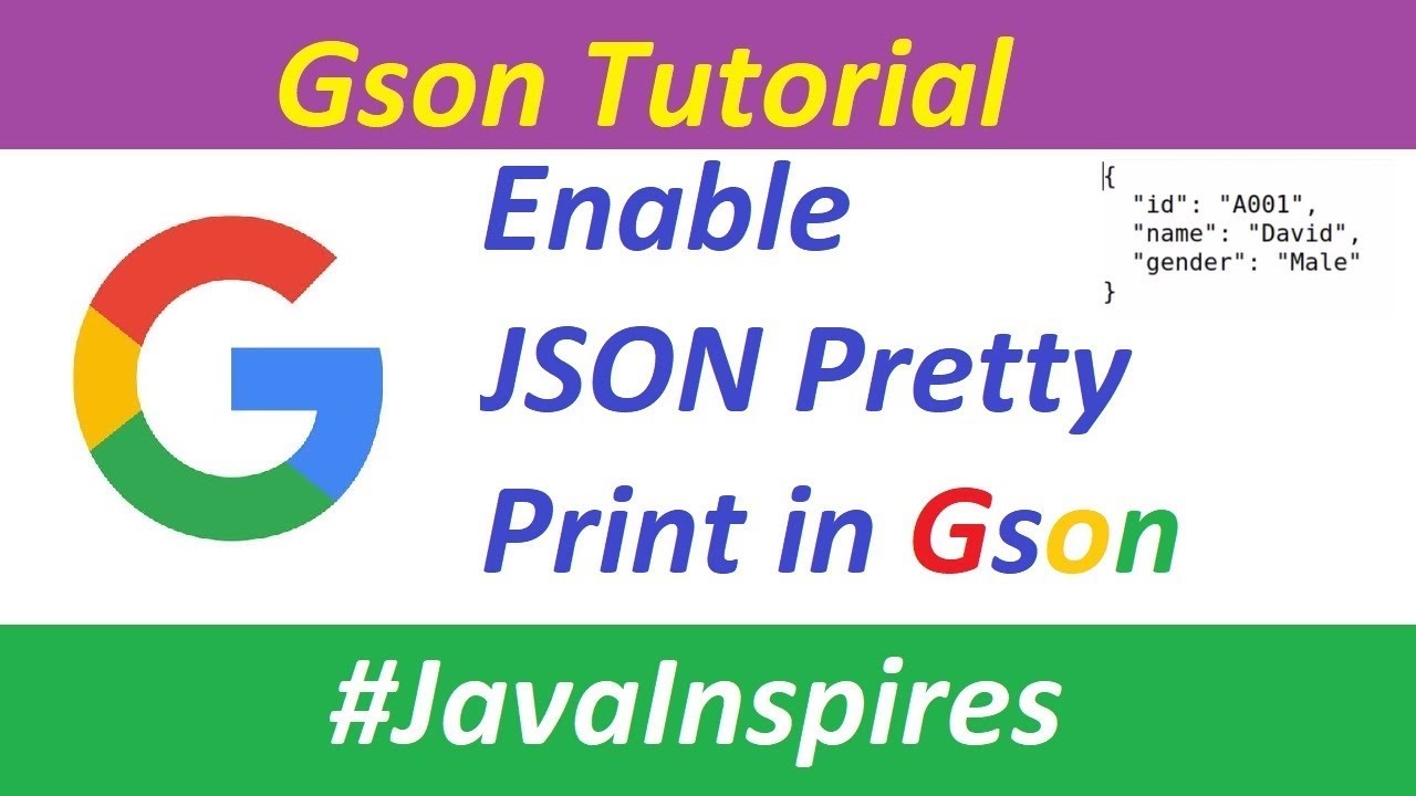 Gson Tutorial | How To Configure Json Pretty Print Format in Gson