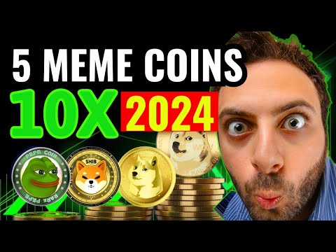 Top 5 Meme Coins 10X To Watch In 2024 For Life-Changing Gains