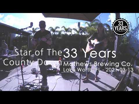 Star Of The County Down - 33 Years - Mathews Brewing Co., Lake Worth, FL - 2021-03-13
