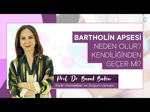 Bartholin apsesi neden olur? Kendiliğinden geçer mi?