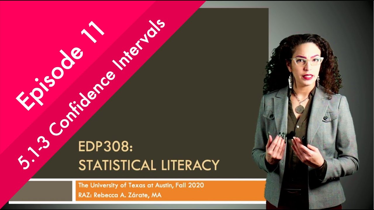 Statistical Literacy | Episode 11 | 5.1-3 Confidence Intervals