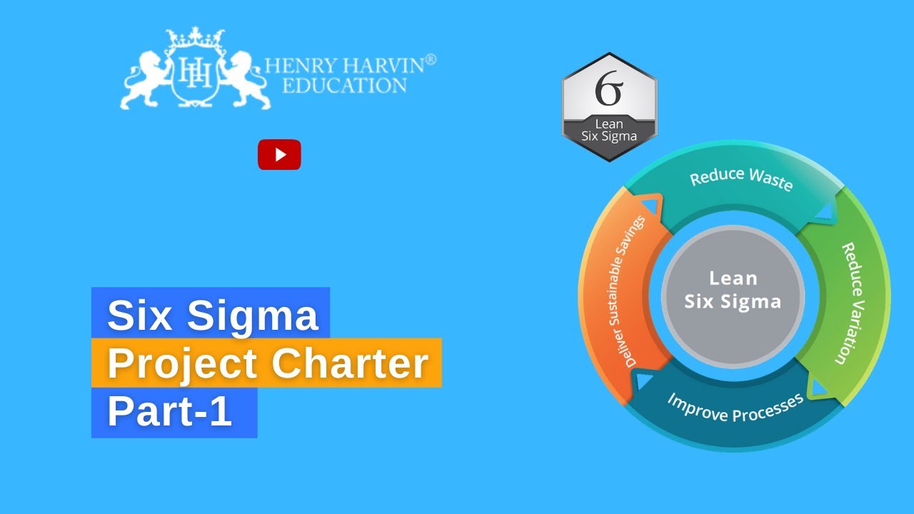 Project Charter Explained Part 1 | Lean Six Sigma Black Belt Tutorial For Beginners | @henryharvin