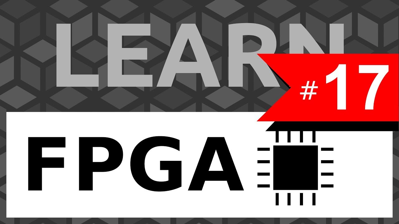 Learn FPGA #17: Writing a Test Bench for ISim (for in-computer simulations) - Tutorial