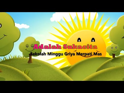 Adalah Sukacita di Hatiku - Lagu Sekolah Minggu [Sekolah Minggu GKI GMM]