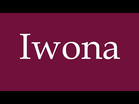 How to Pronounce ''Iwona'' Correctly in German