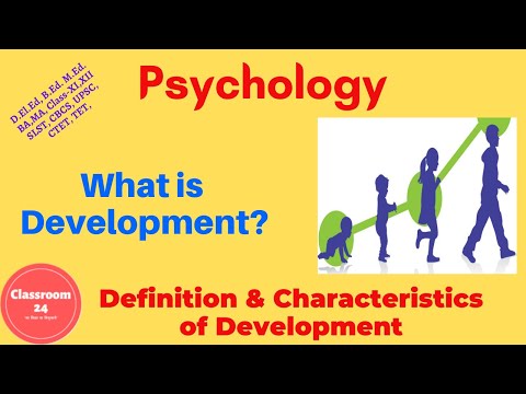 What Is Development ? Definition & Characteristics of Development |