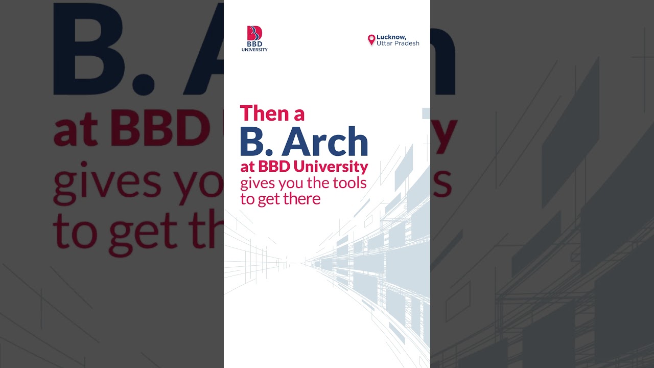 Build Your Future with B.Arch at BBD University | 48 LPA Package | Apply Now