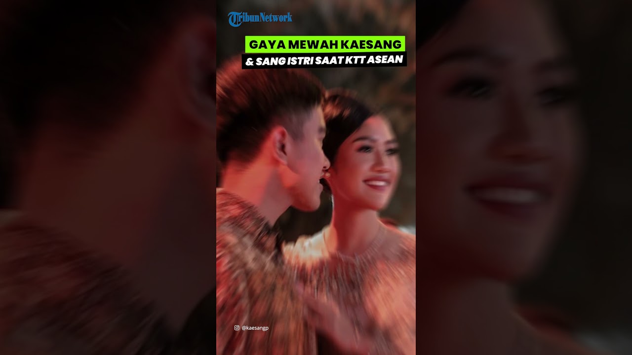 Potret Mesra Kaesang Pangarep dan Erina saat Hadiri KTT ASEAN, Tampak ... Potret Mesra Kaesang Pangarep dan Erina saat Hadiri KTT ASEAN, Tampak ...