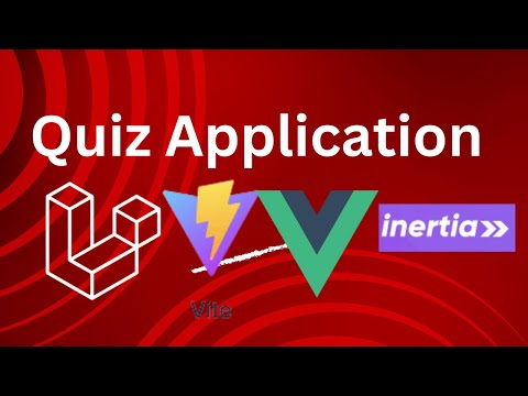 Quiz App Intro | Laravel, Vue Js, Inertia