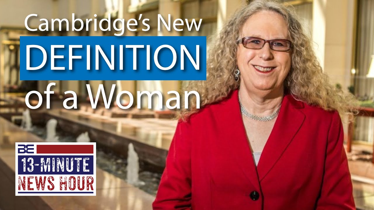 What is a Woman? Cambridge Dictionary Adds New, Woke Definition | GOPUSA
