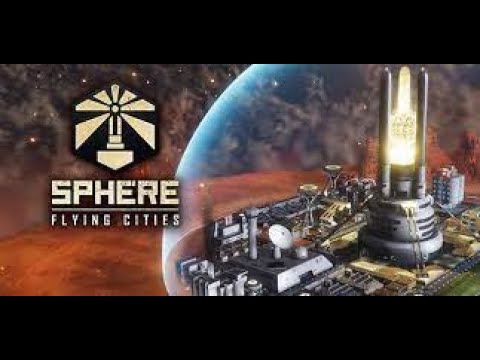 Steam Community :: Video :: Sphere Flying Cities - Post Apocalyptic Flying City Builder