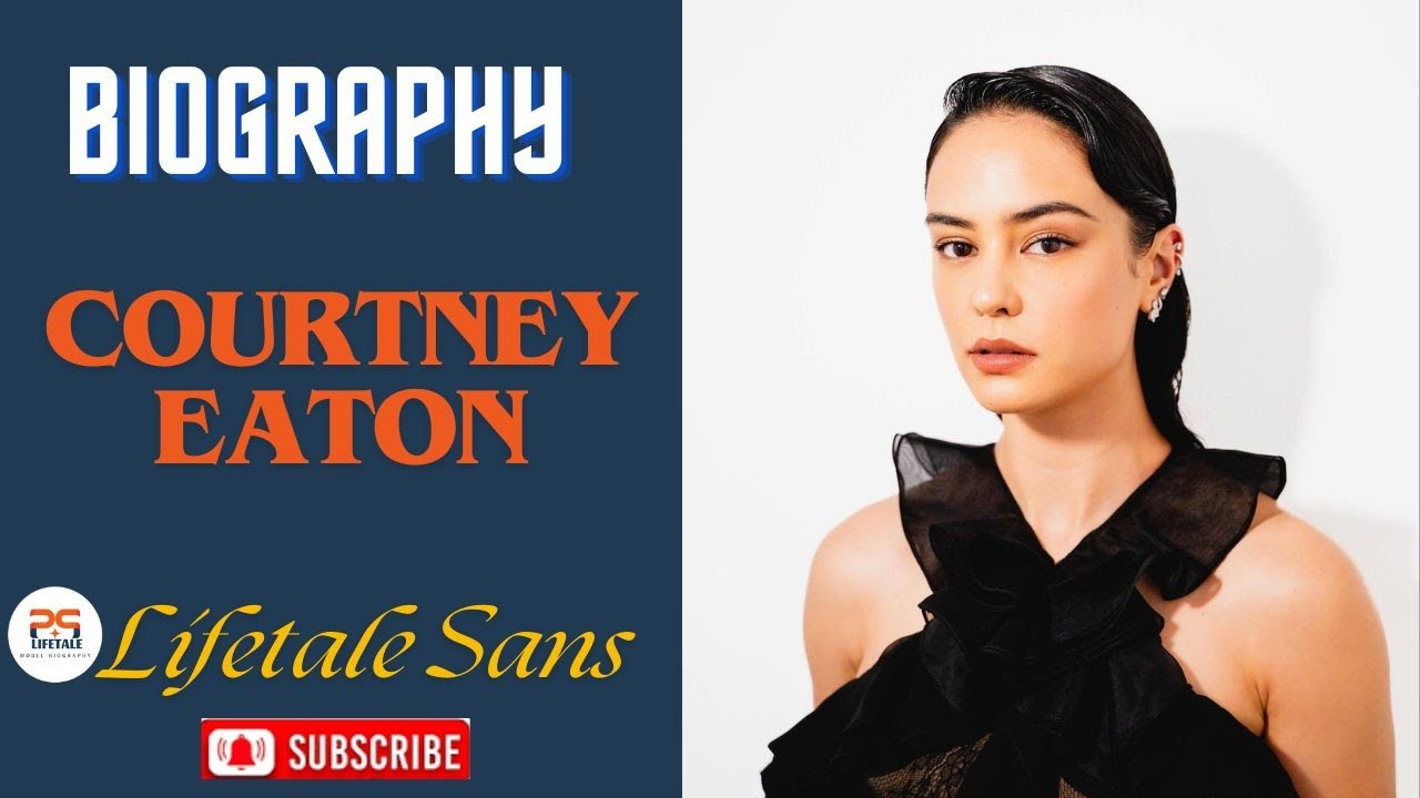 Courtney Eaton biography | Lifestyle | Age | Courtney eaton net wroth | Courtney eaton