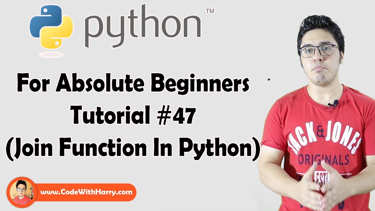 Join Function In Python | Python Tutorials For Absolute Beginners In Hindi #47