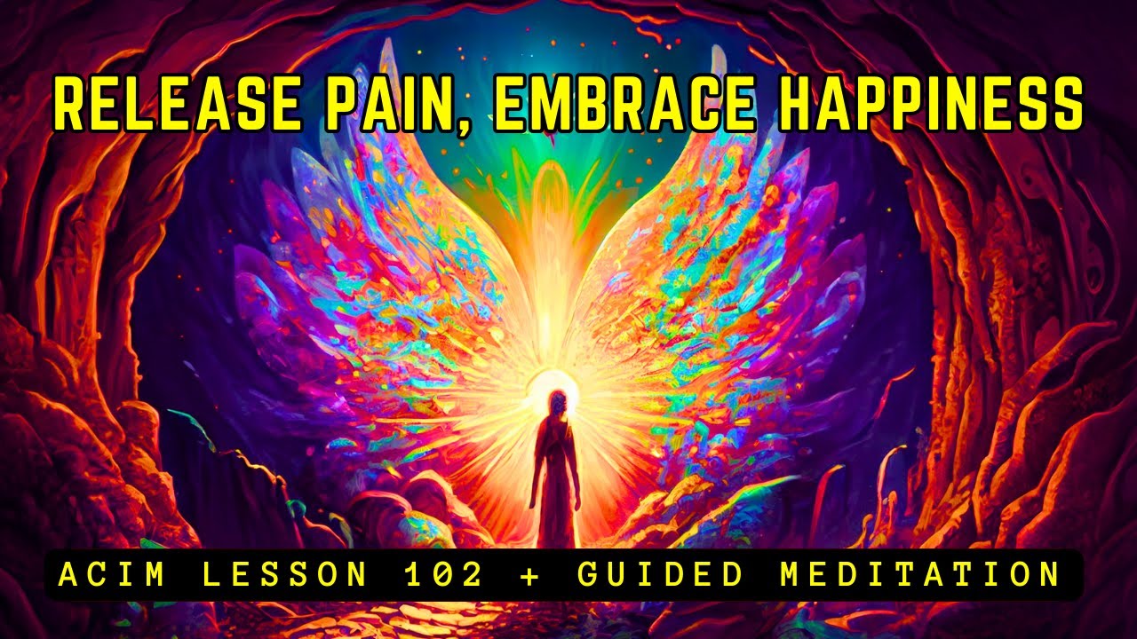 Embracing Joy: Fulfilling God's Will | ACIM 102