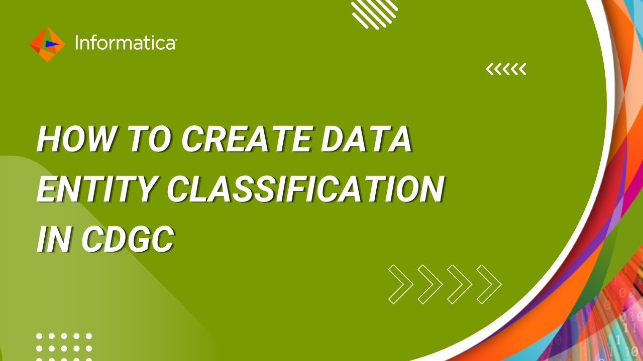 56. How to Create Data Entity Classification in CDGC