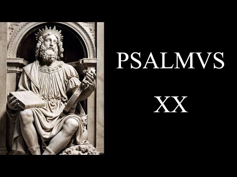 Psalm 20 - Latin reading (Clementina - psalmus vicesimus)