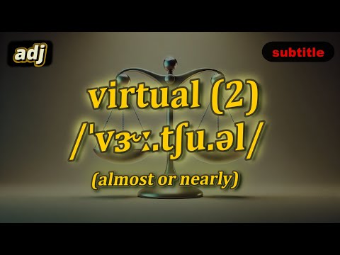 [adj] Virtual meaning (almost or nearly) with 5 examples