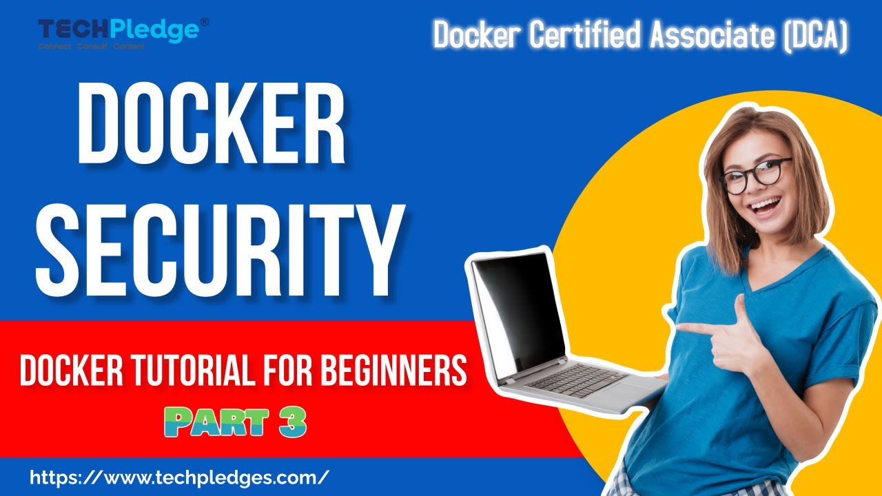Docker Security Essentials | How To Secure Docker Containers | DCA Part 3
