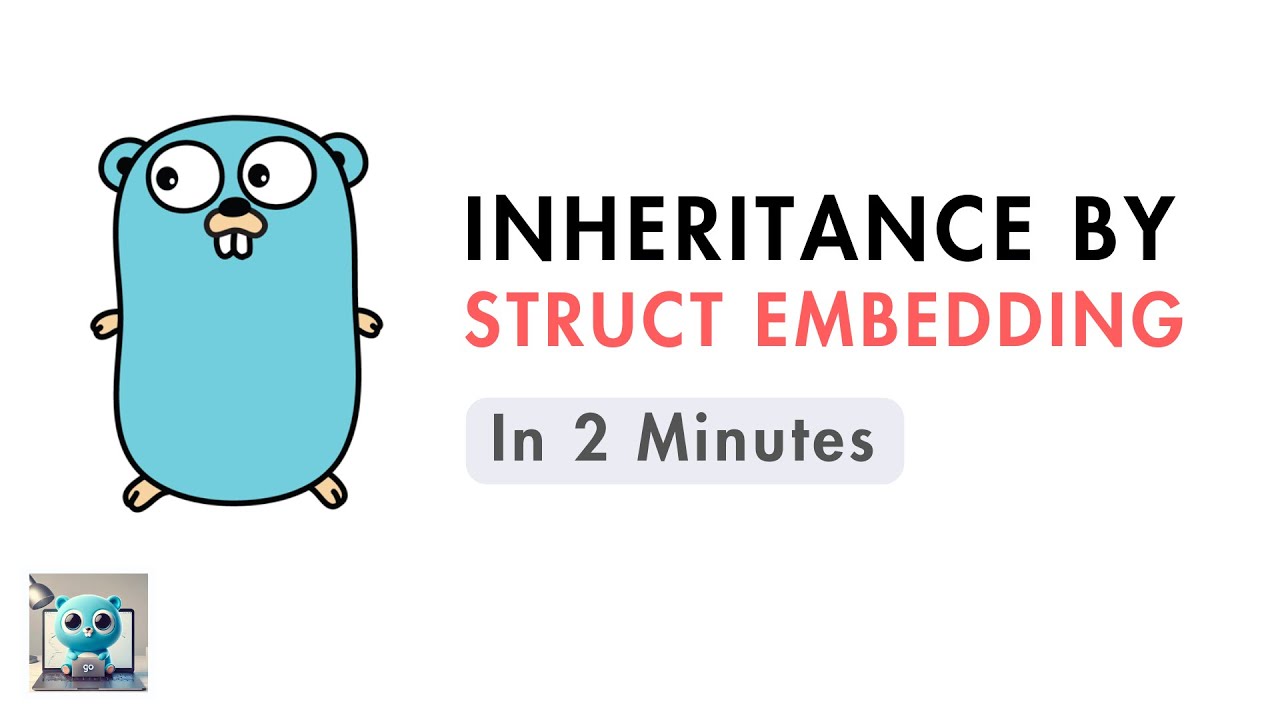 Go: Inheritance through Struct Embedding in 2 Minutes