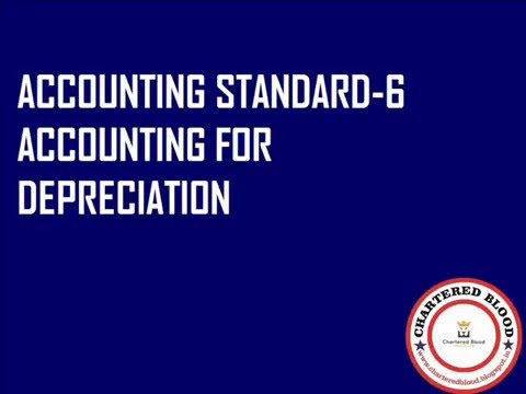 ACCOUNTING STANDARD-6 - ACCOUNTING FOR DEPRECIATION