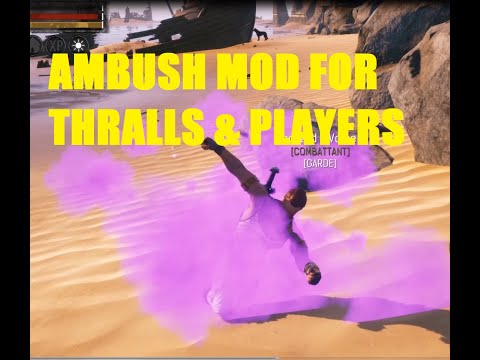 Steam Community :: Video :: AMBUSH MOD FOR THRALLS AND PLAYERS - CONAN ...