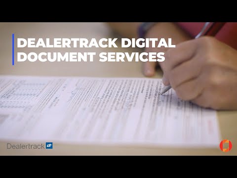 Dealertrack Digital Document Services Overview