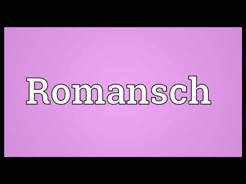 Romansch Meaning