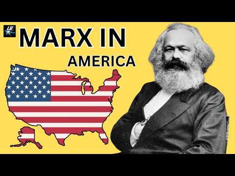 The Hidden History of Karl Marx In America