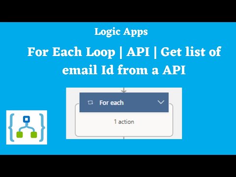 5.For each in Azure Logic apps | get list of email id from API | HTTP