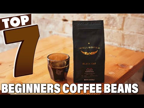 7 Best Coffee Beans for Beginners: Fresh Brews