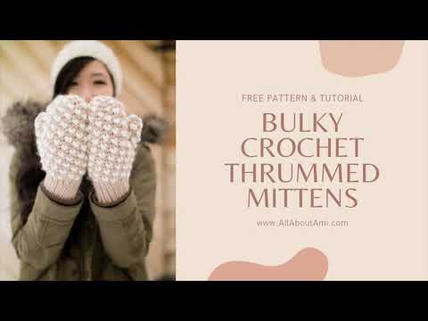 Bulky Crochet Thrummed Mittens: How to Create Thrums & Crochet a Thrum Stitch