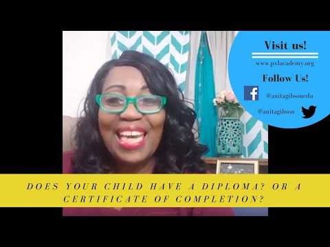 Does Your Child Have a Diploma or a Certificate of Completion?