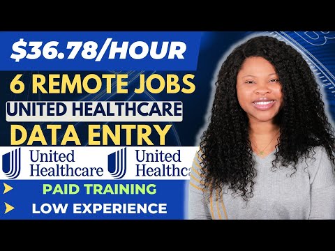 $36/Hour Work From Home Jobs 2023: Remote Jobs with United Healthcare, Data Entry (Paid Training)