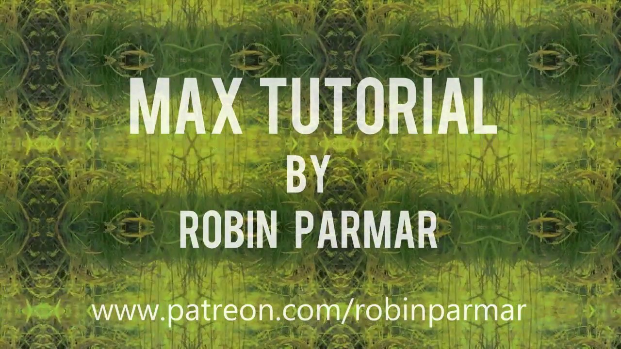 Max Tutorial #1 Abstractions