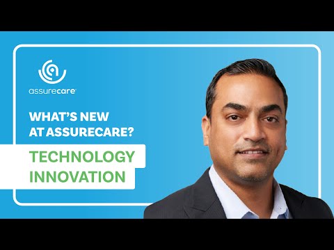 What's new at AssureCare: Technology Innovation in Care Management