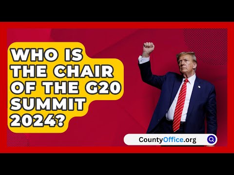 Who Is the Chair of the G20 Summit 2024? | CountyOffice News
