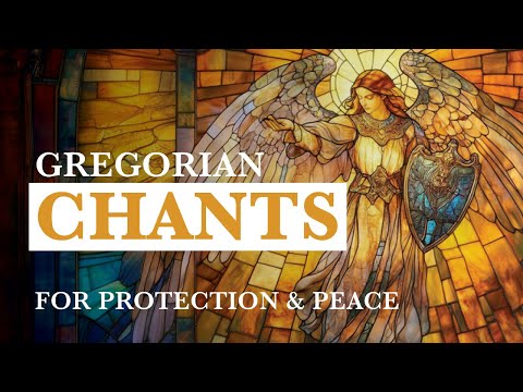 Gregorian Chants for Protection 🛡️and Peace 🙏: Sacred Chants to Calm the Soul