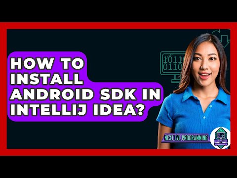 How To Install Android SDK In IntelliJ IDEA? - Next LVL Programming