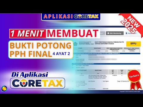 Cara Membuat Bukti Potong PPh Final 4 yat 2 di Coretax | Cara Input Bukti Potong PPh Final diCoretax