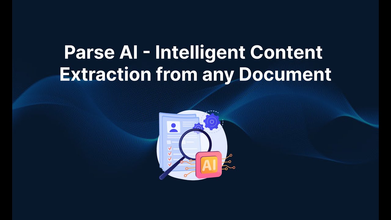 Parse AI - Intelligent Content Extraction from any Document