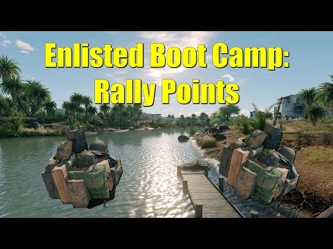 Enlisted Boot Camp: Rally Points | Enlisted Rally Point Tips and Tricks