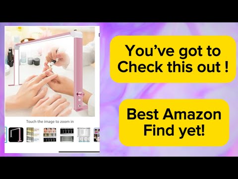 BEST DESK LAMP ‘UNBOXING’ - Best AMAZON find for all Nail Enthusiasts - This is a must have! #nails