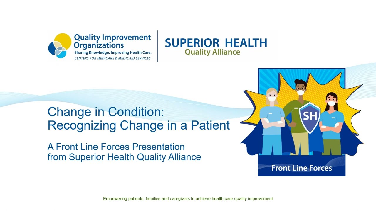 Change in Condition (FLF) - Superior Health Quality Alliance