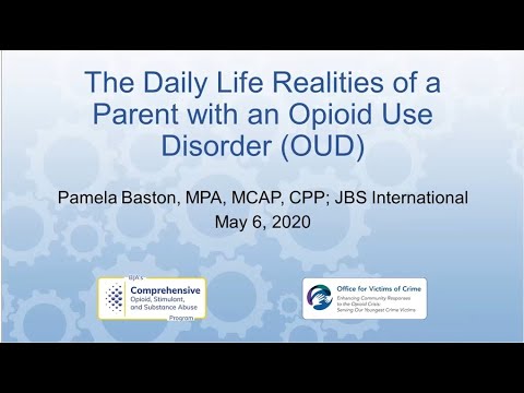 The Daily Life Realities of a Parent with an Opioid Use Disorder (OUD)