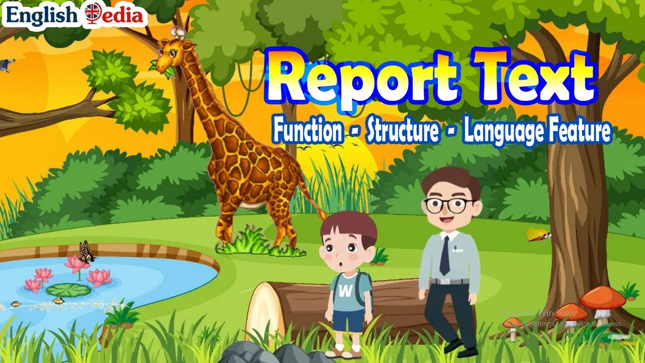 Report Text Lengkap | Teks Laporan Bahasa Inggris | Function, Structures, Language Features